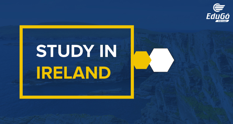 Study in Ireland: Top Universities, Scholarships, Courses & Cost
