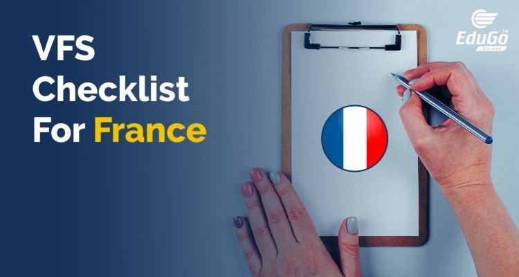 Study In France Visa Checklist For Students - France VFS