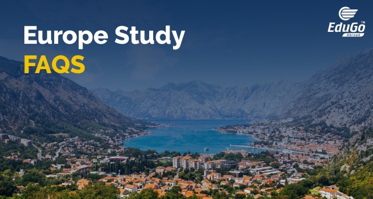 How To Study Abroad? Europe Study FAQs For International Students