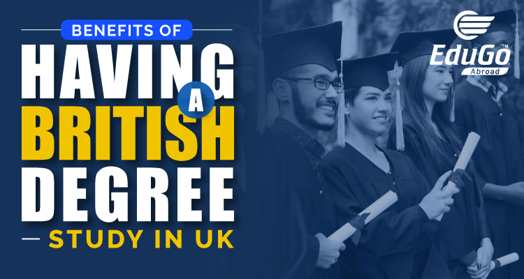 Benefits Of Having A British Degree - Study In UK