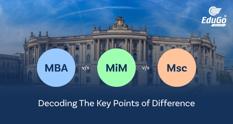MBA v/s MiM v/s Msc: Decoding The Key Points of Difference