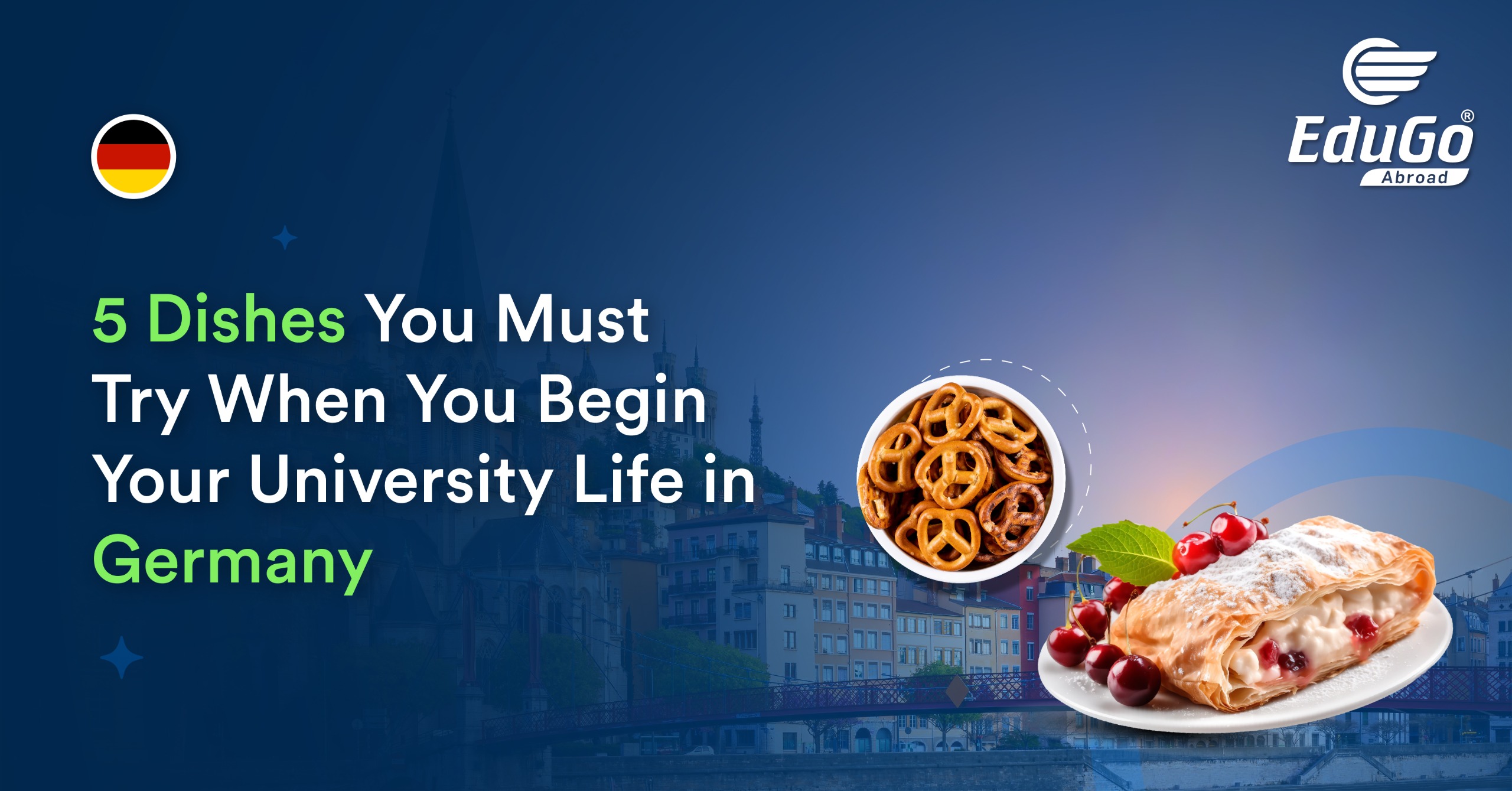 5 Dishes You Must Try When You Begin Your University Life in Germany